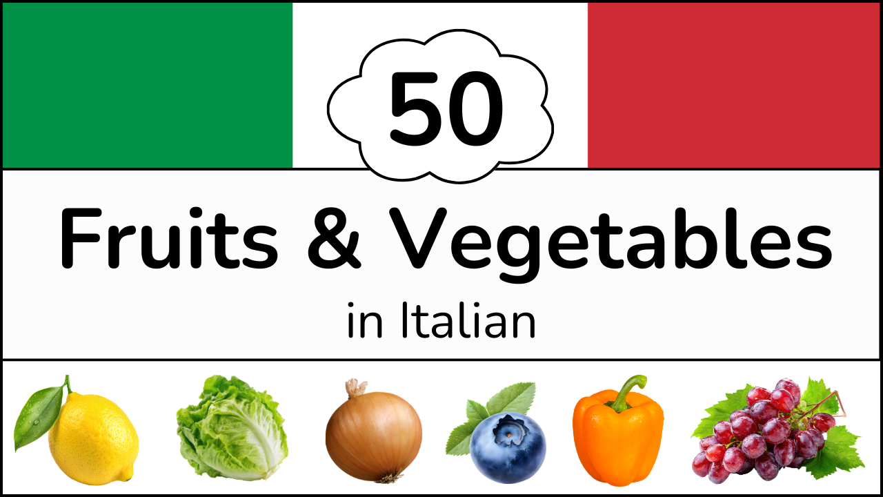 Italian Fruit and Vegetables Vocabulary - Frutta e Verdura - The Happy ...