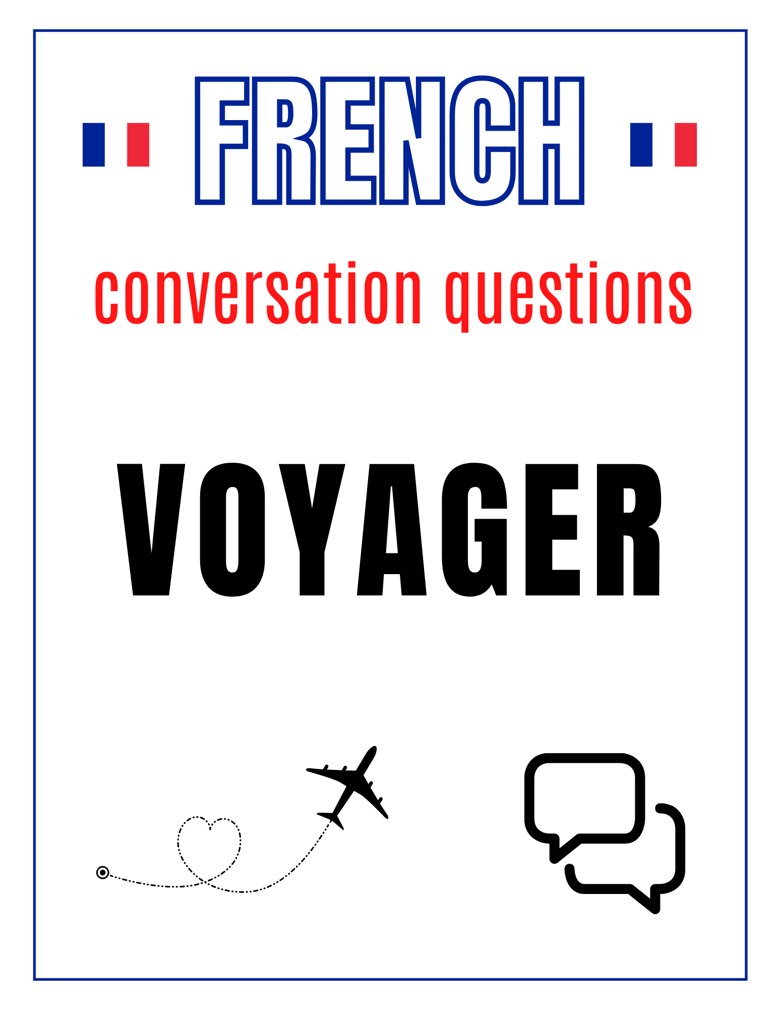 French Conversation Questions - Voyager - The Happy Maple Language Co